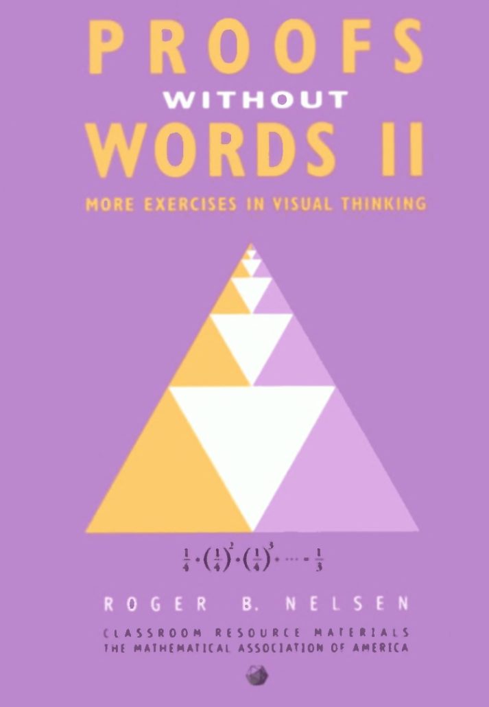 Proofs Without Words, Exercises in Visual Thinking – Printrado